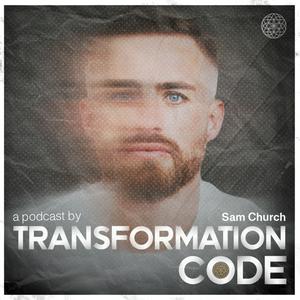 Transformation Code with Sam Church | Ouvir online